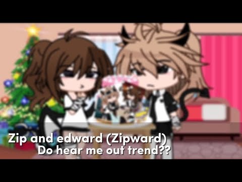 Zip and edward (Zipward) Do hear me out trend || Fpe || Gacha Club ...