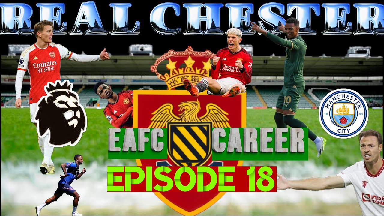 REAL CHESTER CAREER MODE! EPISODE 18 FIRST GAME IN THE PREMIER LEAGUE ...
