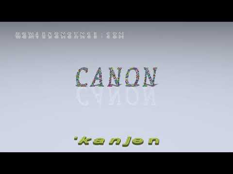 canon - pronunciation + Examples in sentences and phrases - YouTube