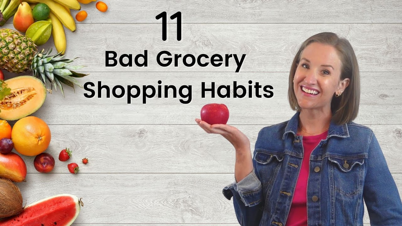 11 Bad Grocery Shopping Habits to STOP Today to Save Money - YouTube