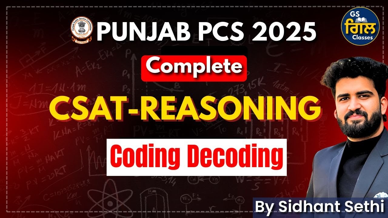 CSAT Reasoning Class | Coding Decoding Tricks & PYQs | Punjab PCS 2025 | Sidhant Sethi Sir - YouTube