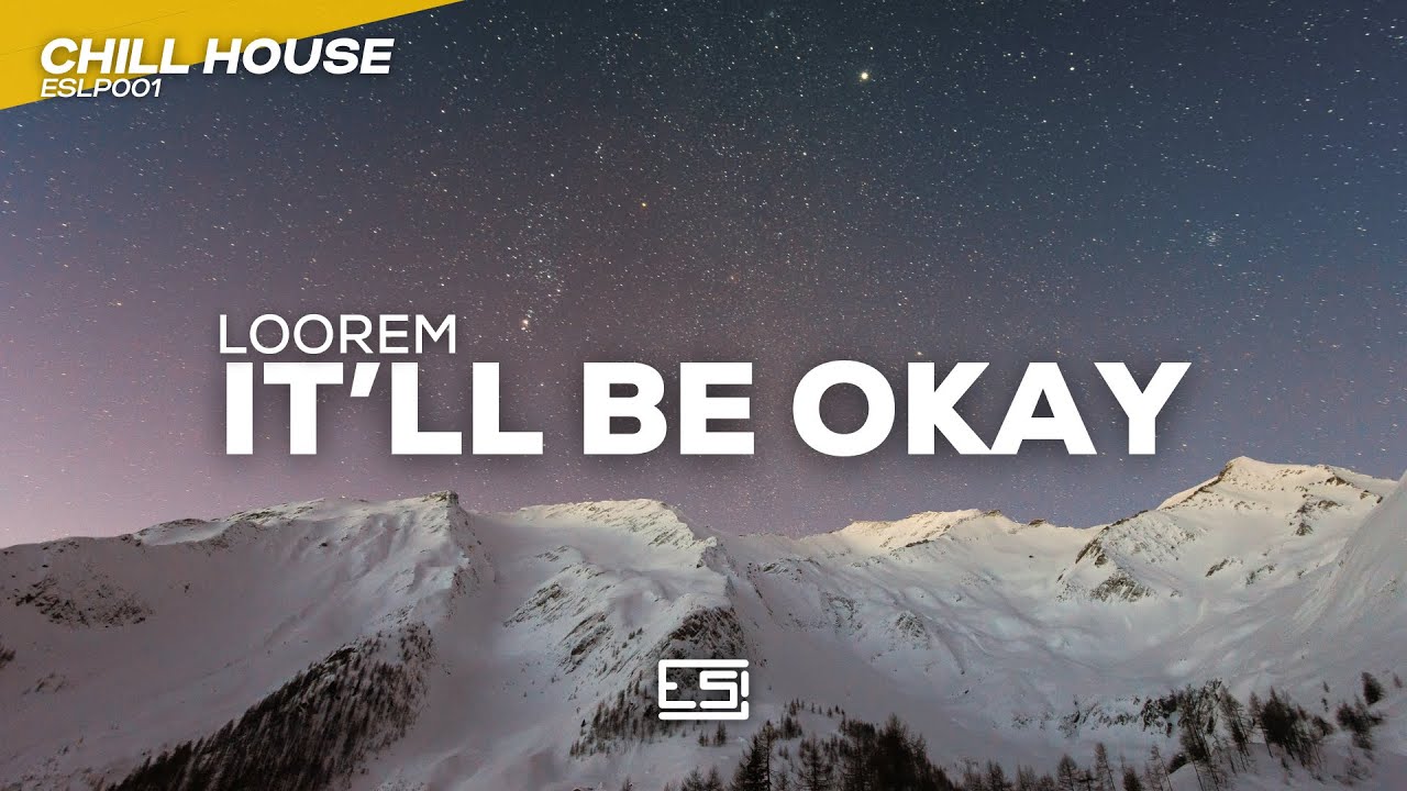 Loorem - It'll be okay - YouTube