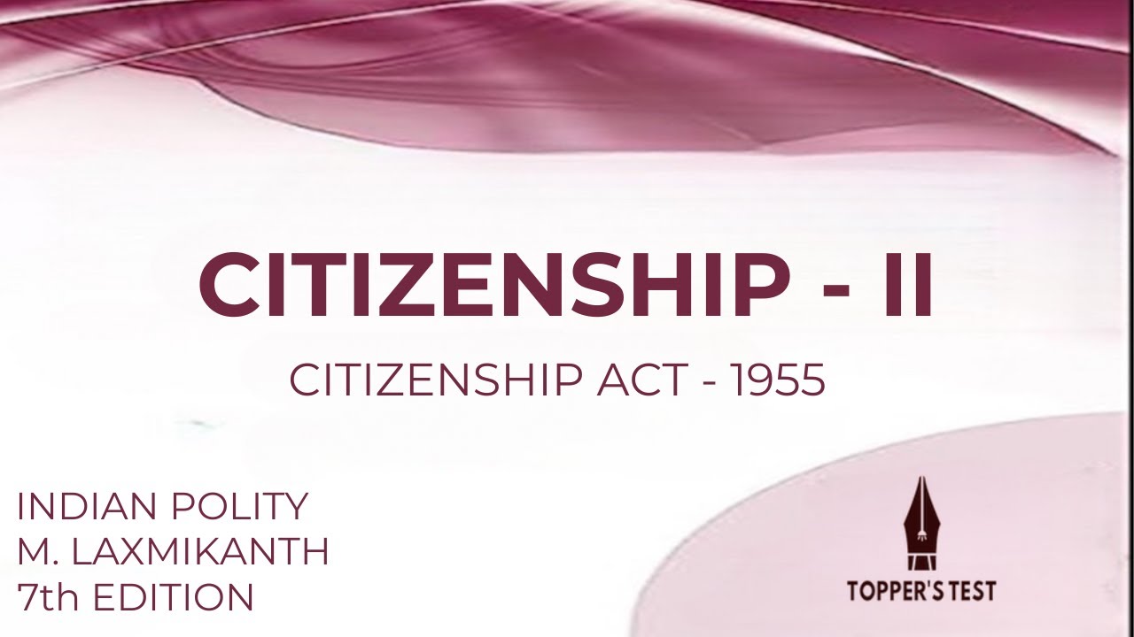 Citizenship Part II : Constitution : Polity for beginners lecture ...