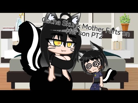 Gacha Skunk Mother Farts on her son Part 2 |~| Gacha Fart and Scat