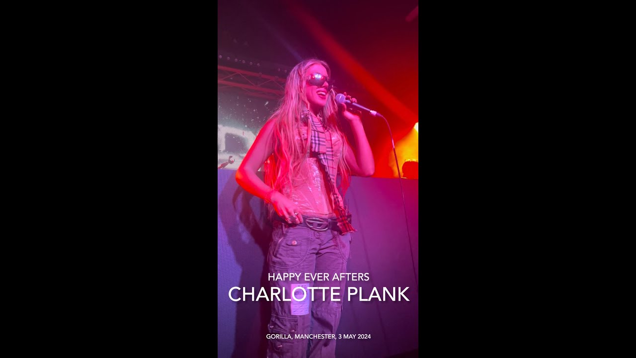 Charlotte Plank - Happy Ever Afters - Live @ Gorilla, Manchester, 3 May ...