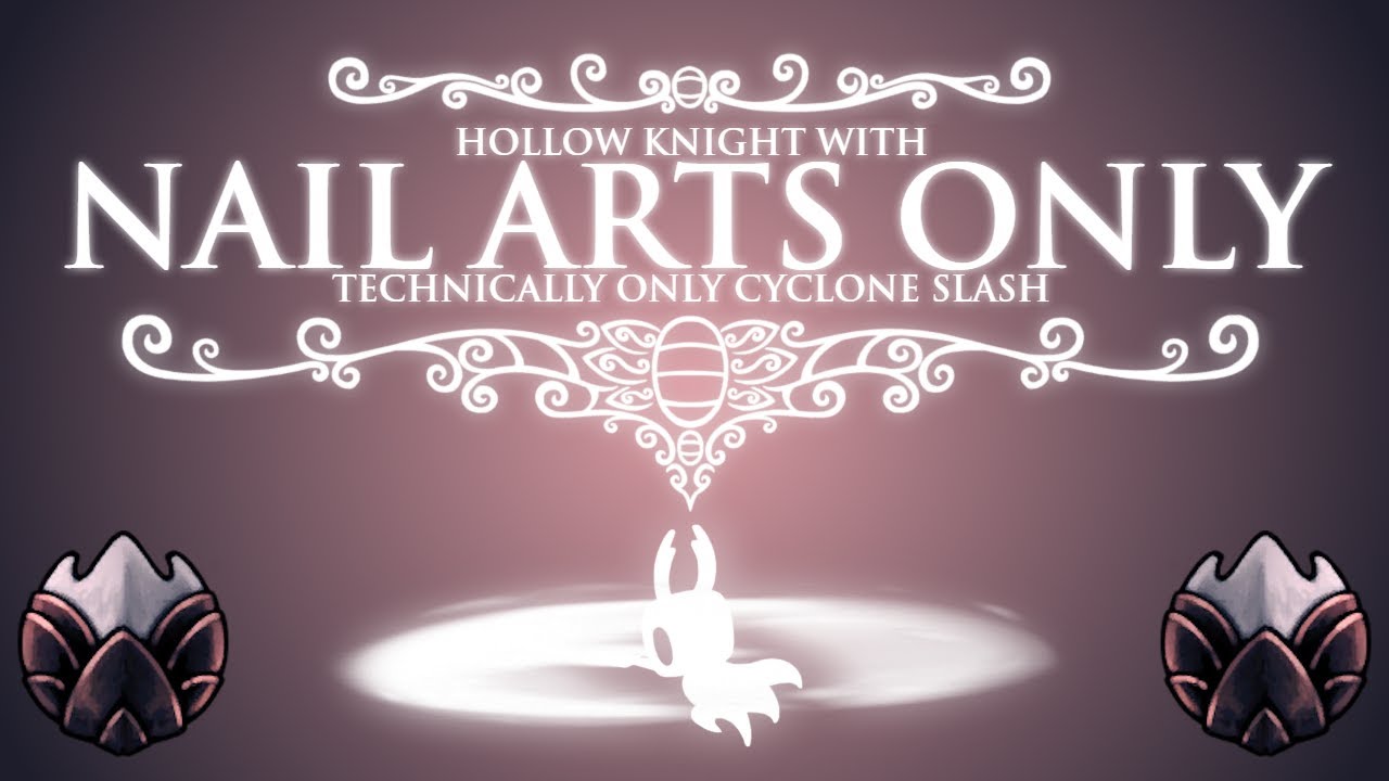 Beating Hollow Knight But With ONLY NAIL ARTS (technically only cyclone ...