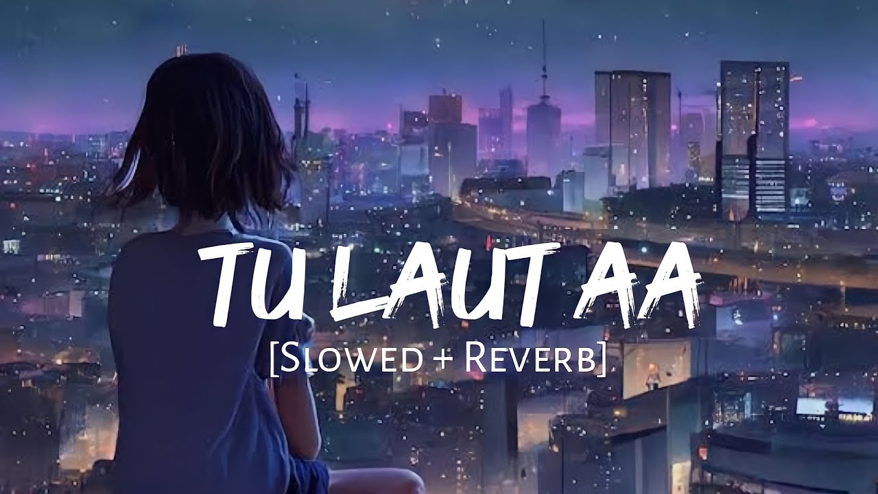 Tere Ishq Mein Main Tha Jiya [Slowed + Reverb] - Aditya Yadav | Sad ...