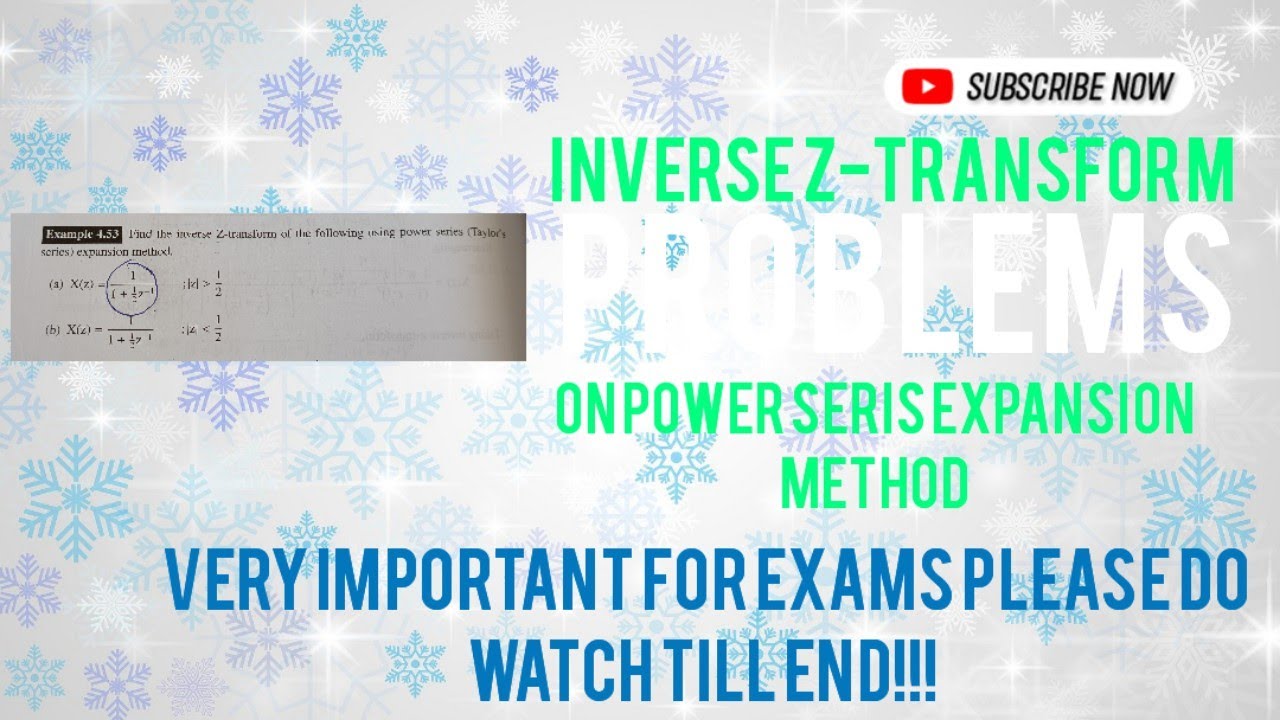 inverse Z-TRANSFORM problems based on power seris expansion method - YouTube