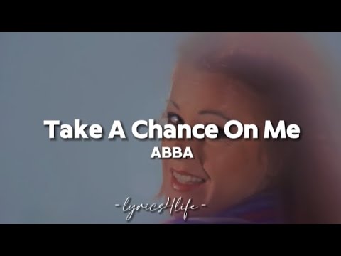 ABBA - Take A Chance On Me (Lyrics) - YouTube