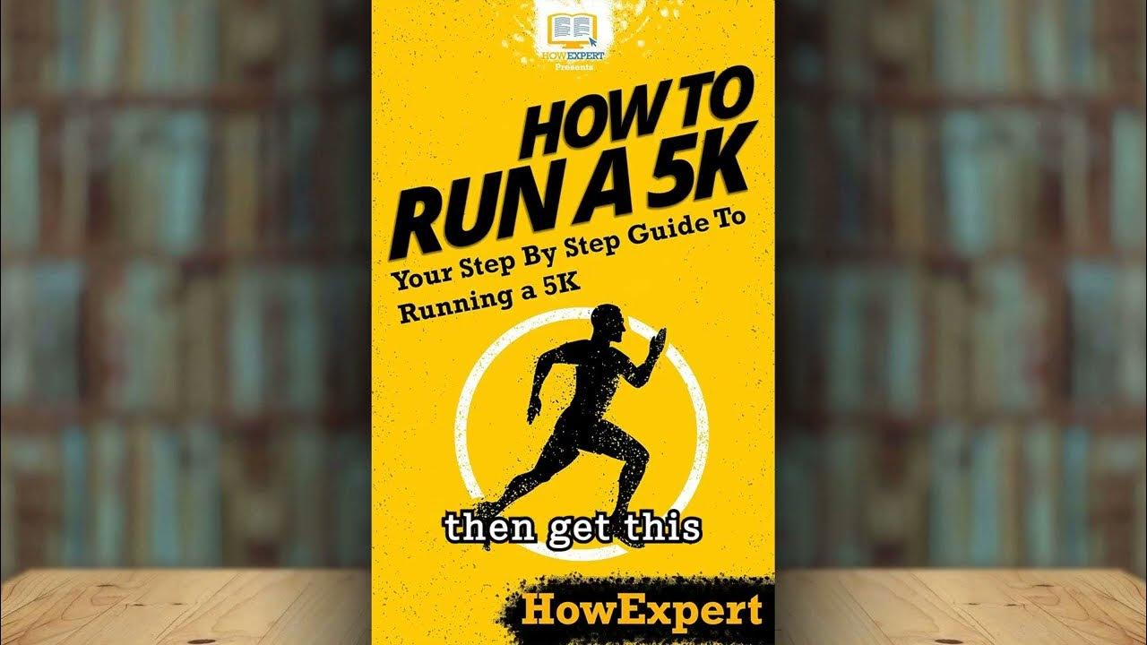 How to Run 5K Race Ebook/Book/Paperback/Hardback/Audiobook @Amazon, B&N ...