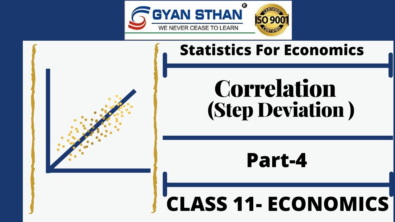 | Correlation | Step Deviation | Part-4 | Statistics for Economics ...