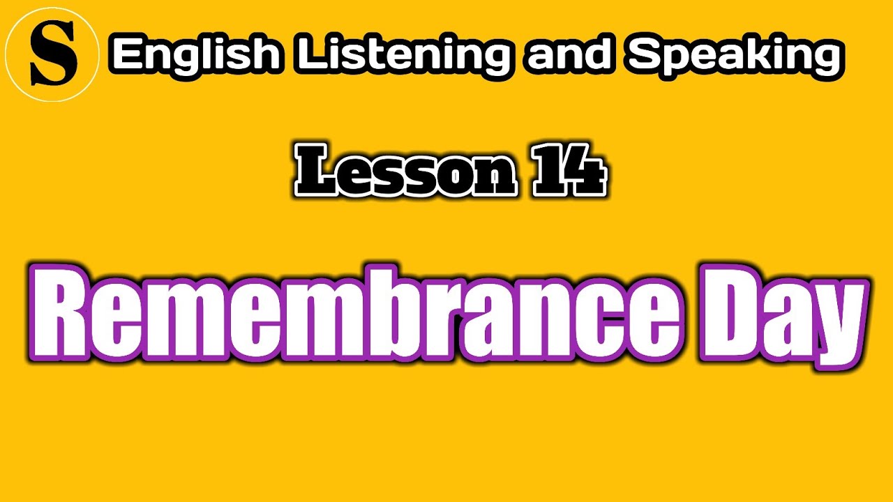 Remembrance Day - English Listening @ Speaking - Lesson 14 - YouTube
