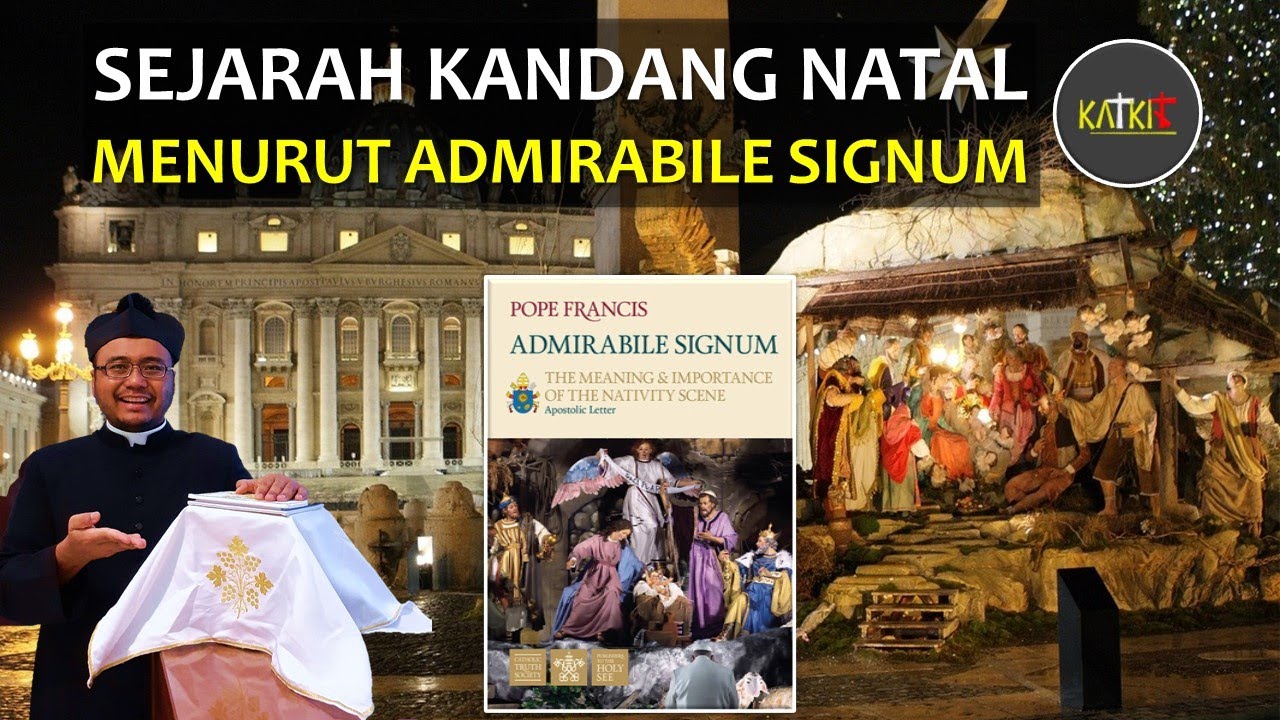 Sejarah Kandang Natal | Admirabile Signum - YouTube