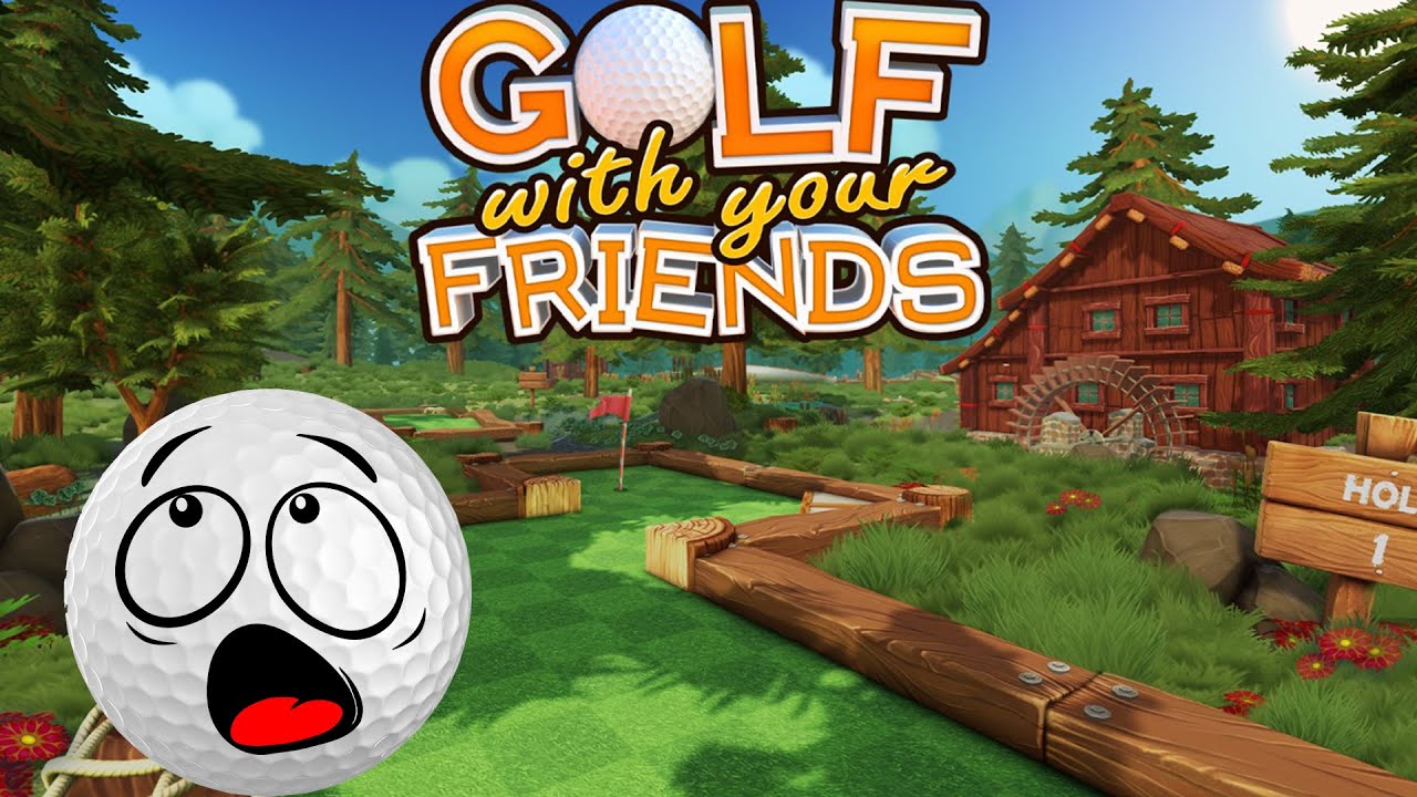 Golf With Your Friends Part 1 - YouTube