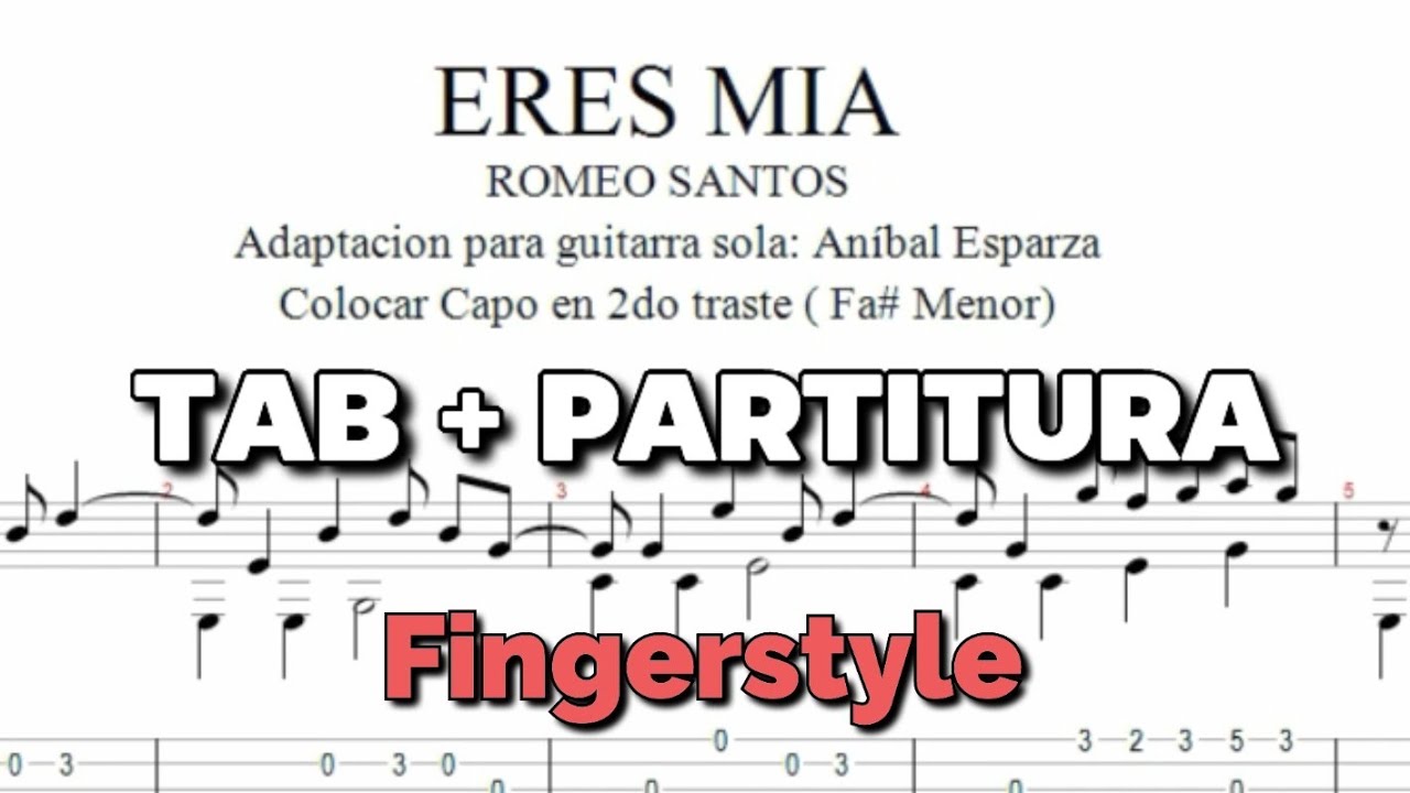 TAB + Partitura Fingerstyle: Eres Mia. Romeo Santos - YouTube
