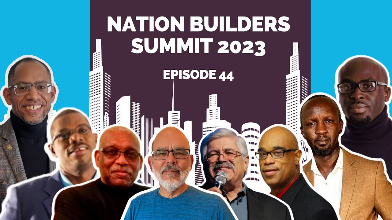 Unlock The Kingdom Within You: (EP44) Nation Builders Summit: Setting ...