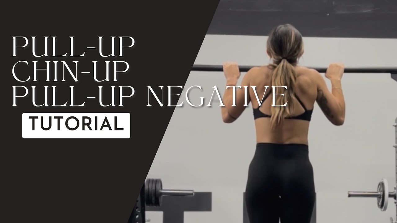 HOW TO: Pull-Up, Chin-Up, Pull-Up Negative - YouTube