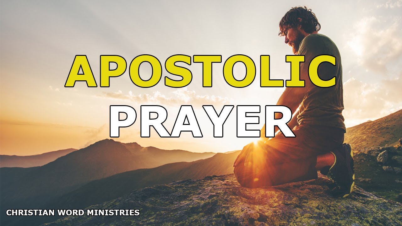 Apostolic Prayer - YouTube