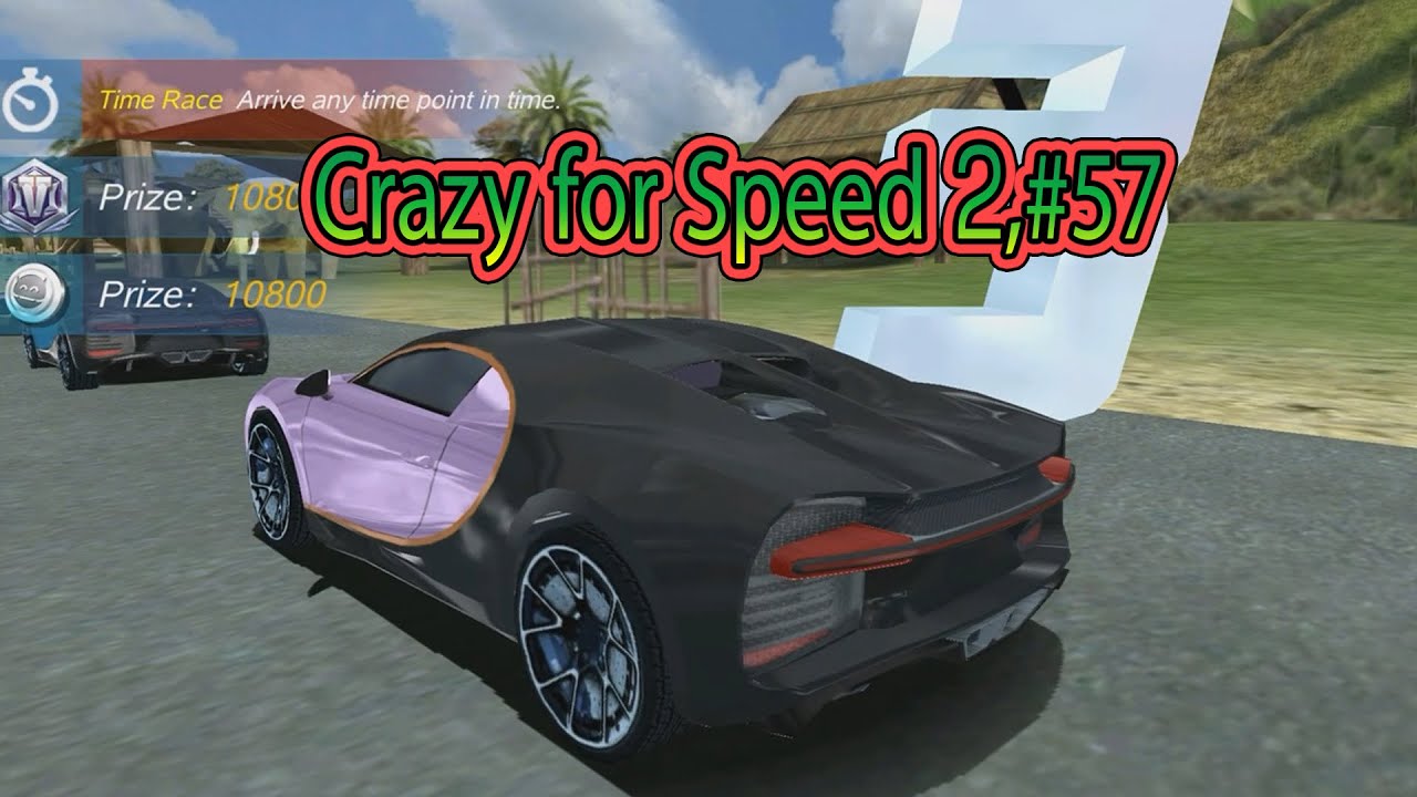 Crazy for Speed 2|Sports Car Racing Games Android Gameplay FHD,VMG,#57 ...