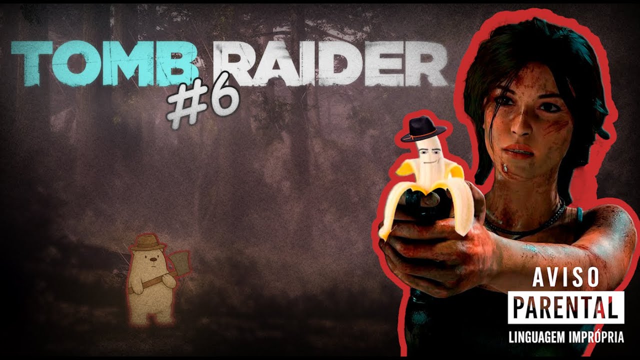 Quick time event não é o meu forte - TOMB RAIDER #6 - YouTube