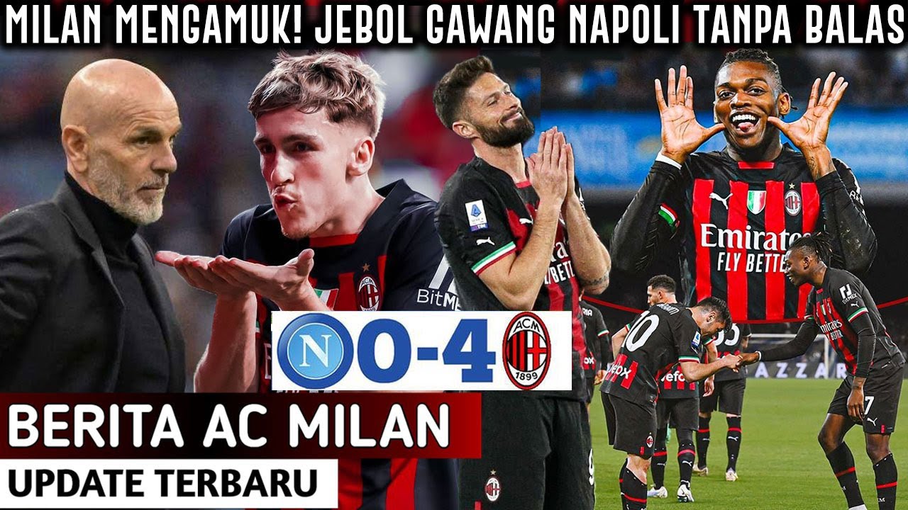 MILAN NGAMUK JEBOL GAWANG NAPOLI ️PEMBUKTIAN JALAN KE 4 BESAR UCL CERAH ...