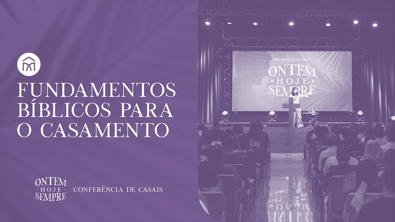 Fundamentos bíblicos para o casamento - Natalie Pinheiro (Conferência ...
