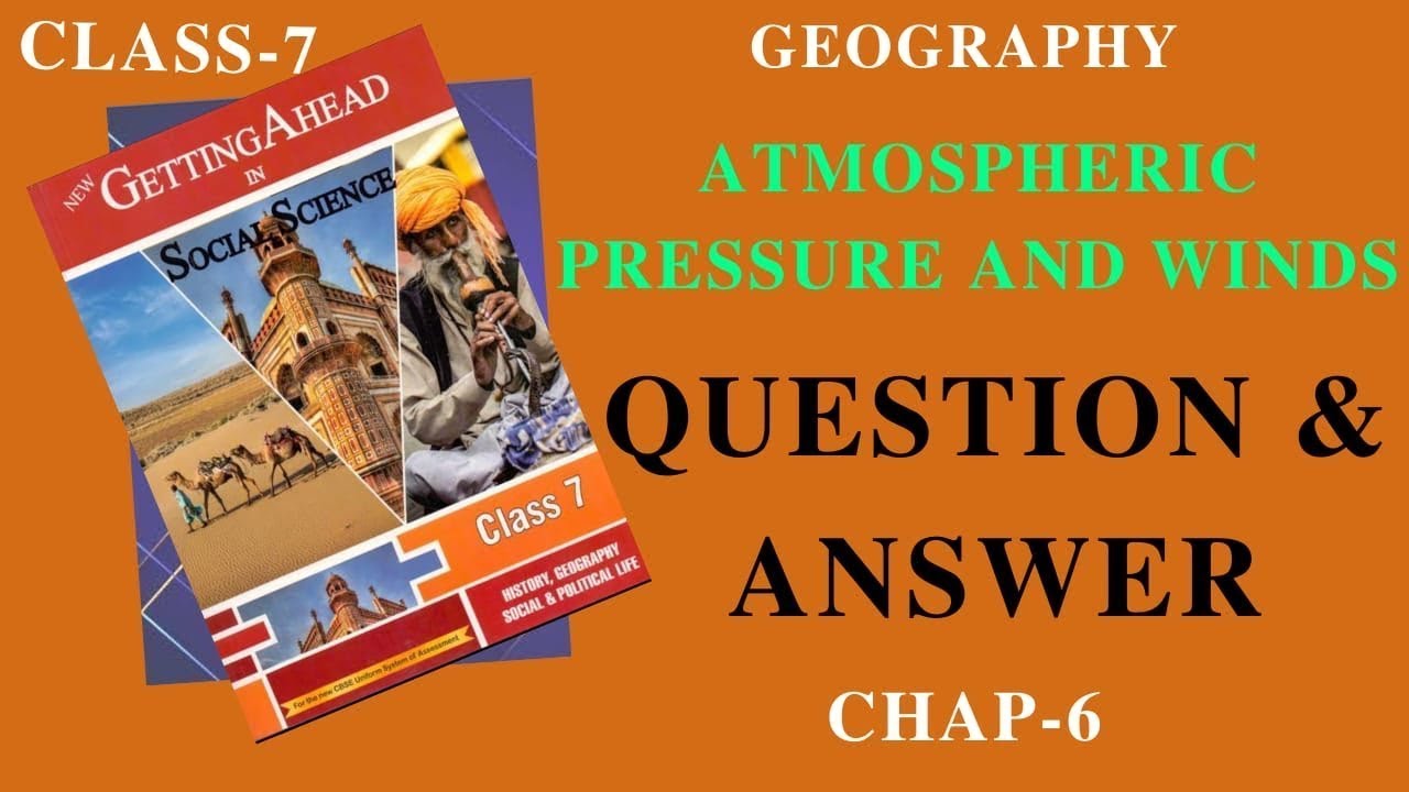 Atmospheric Pressure and Winds| chap-6 Geography Class-7| Exercise ...