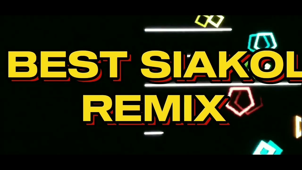 BEST SIAKOL REMIX NONSTOP - YouTube