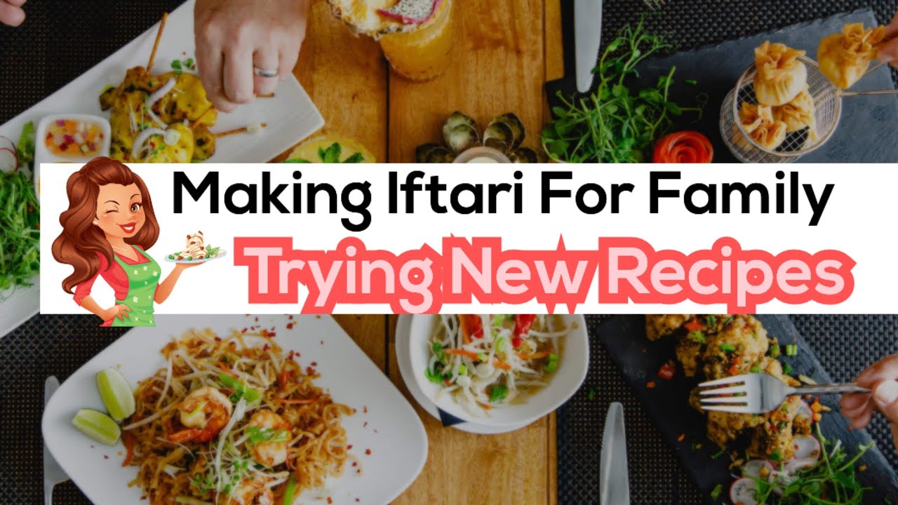 Making Iftari For Family | What's in Iftar Menu? | Trying New Recipes ...