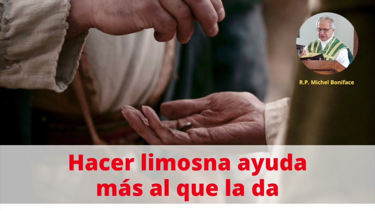 Hacer limosna ayuda más al que la da - YouTube