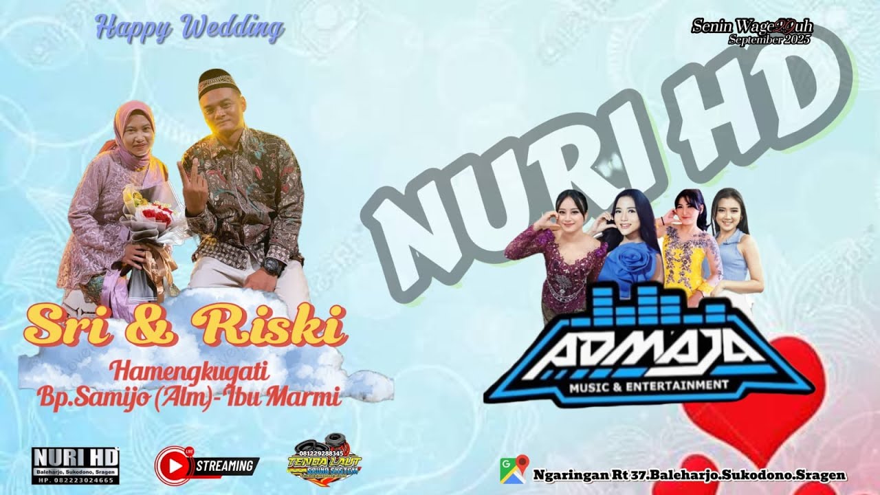 LIVE "ADMAJA MUSIK""PERNIKAHAN"SRI & RISKI"TENDA LAUT PRO AUDIO"NURI HD ...
