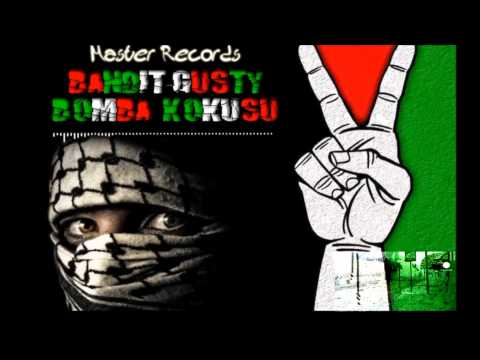 Bandit Ft.Gusty- Bomba Kokusu