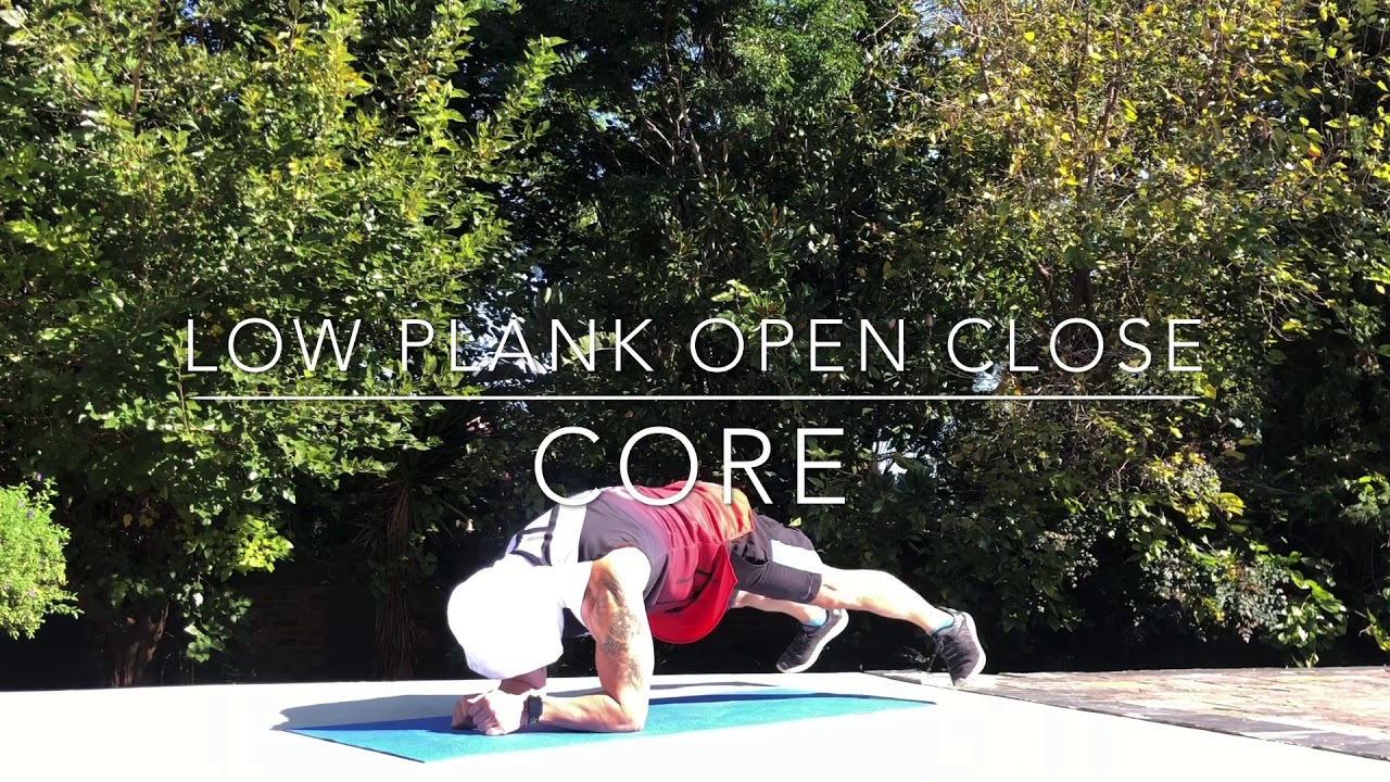 Low Plank Open Closed - YouTube