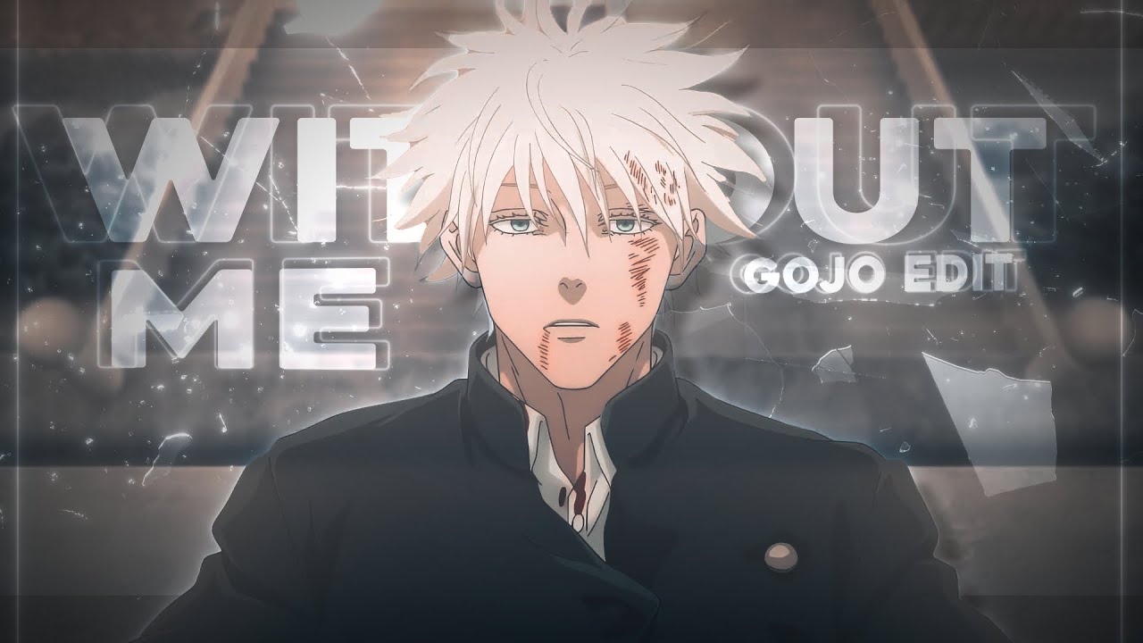 Without Me - Gojo Vs Toji | Jujutsu Kaisen @6ft3 Remake! [Edit/AMV ...