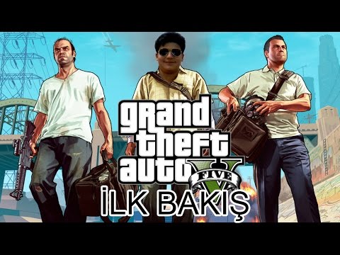 GTA 5   İLK BAKIŞ