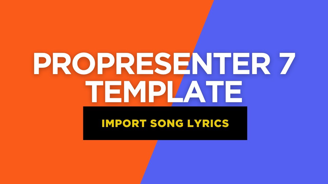 ProPresenter 7 Tutorial | Import Song Lyrics 2 | Complete Service ...