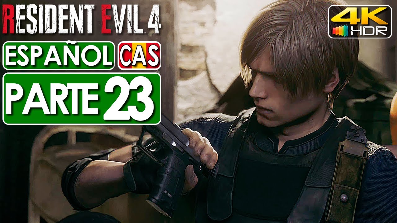 Resident Evil 4 Remake Gameplay Español Campaña Parte 23 (4K 60FPS HDR ...