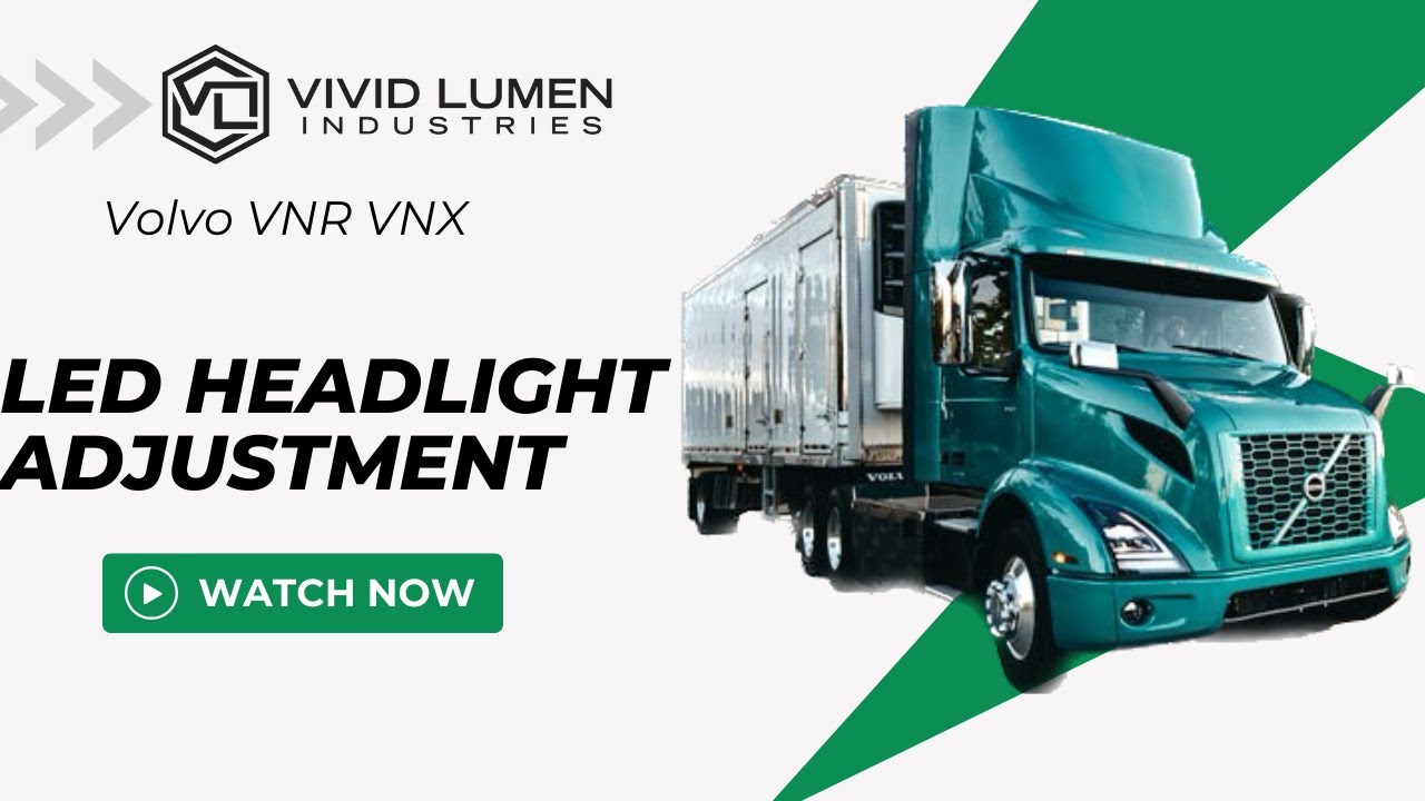 2018+ Volvo VNR VNX | Adjusting Beam Patterns | Vivid Lumen LED ...