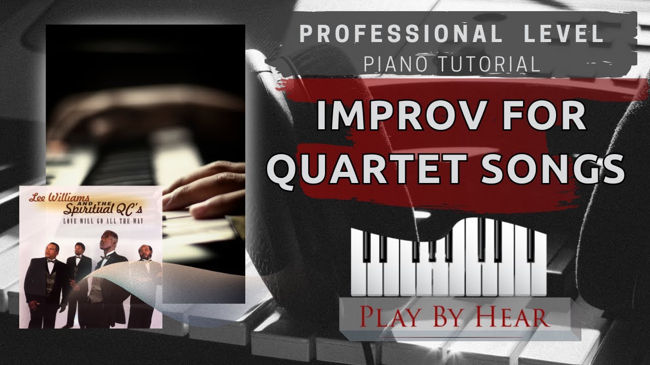 Improv for Quartet Songs : "I Do" | PlaybyHear.com | Professional Piano Tutorial - YouTube
