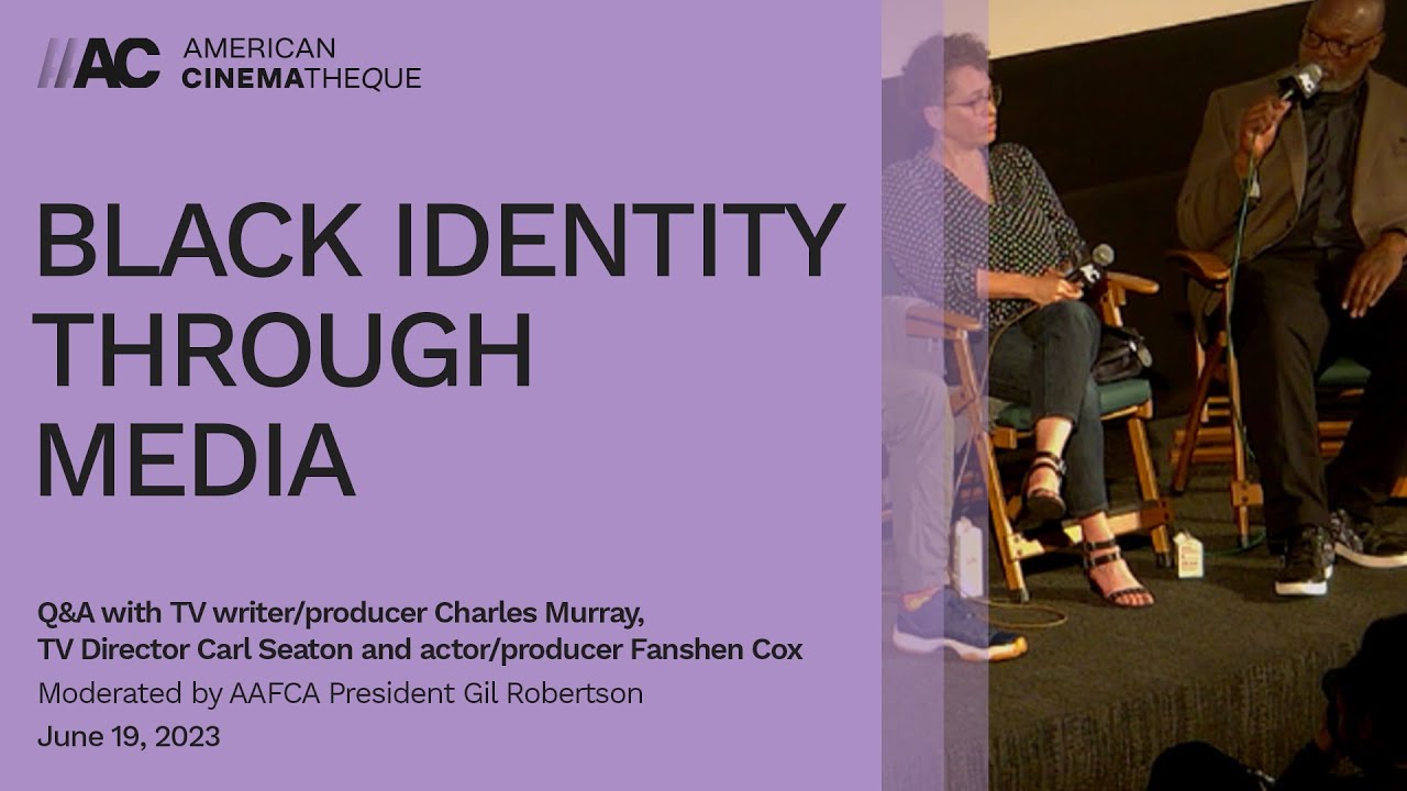 Black Identity Through Media Panel - YouTube