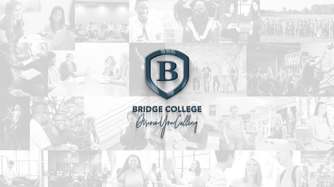 Bridge College | Discover Your Calling - YouTube