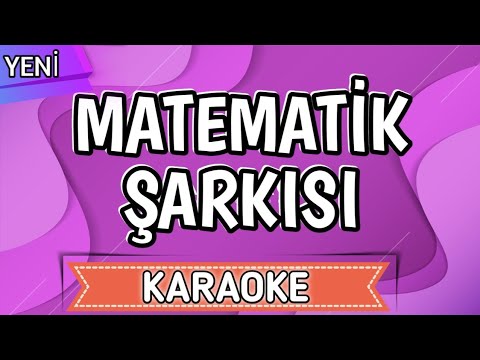 Matematik Şarkısı KARAOKE 💟🎤🎵
