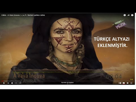 Zahra - A Vava Inouva / الزهراء / Berberi şarkıcı zahra /Türkçe Altyazılı