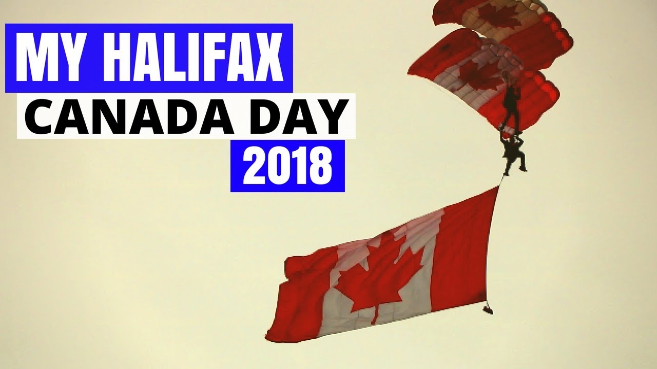 Canada Day 2018 - My Halifax - Things To Do In Halifax, Nova Scotia ...