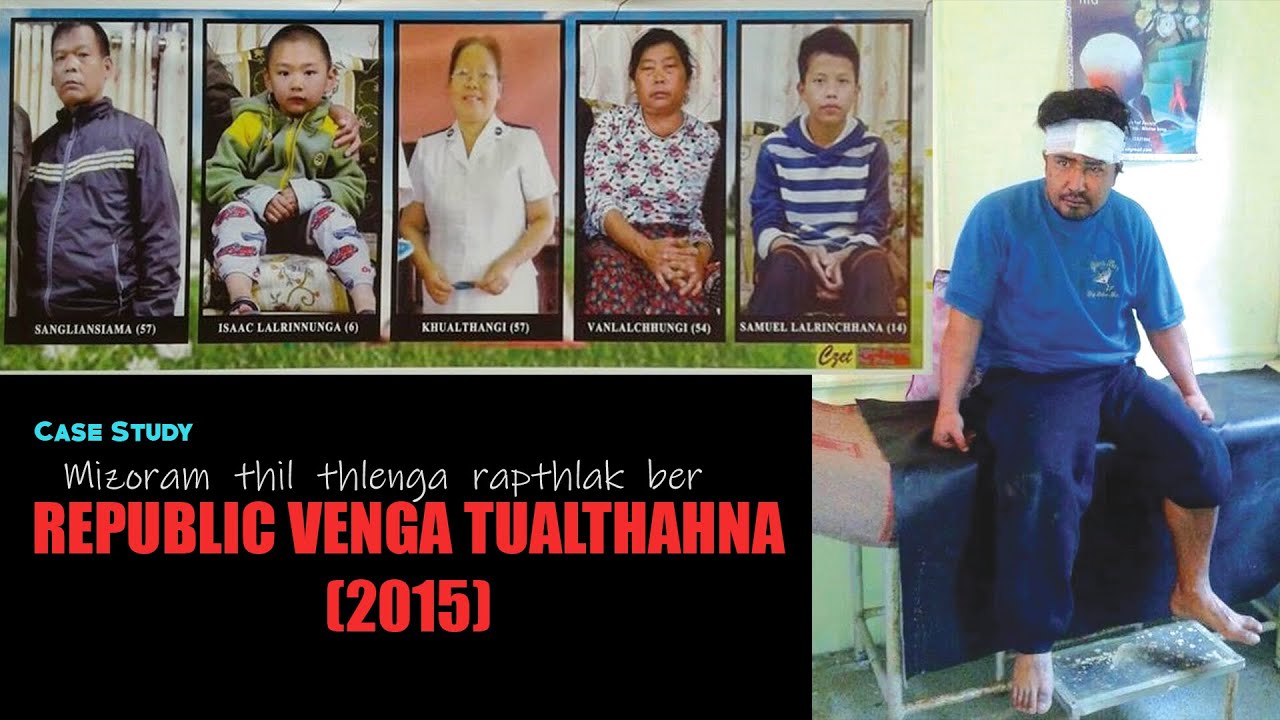 Case Study 06 - Mizoram Thil Thlenga Rapthlak Ber, Republic Venga ...