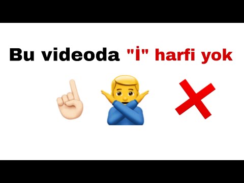 Bu Videoda İ Harfi Yok