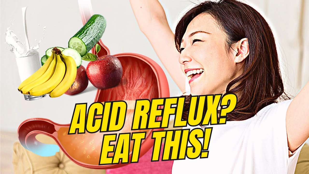 20 Foods That Will Prevent Acid Reflux - YouTube