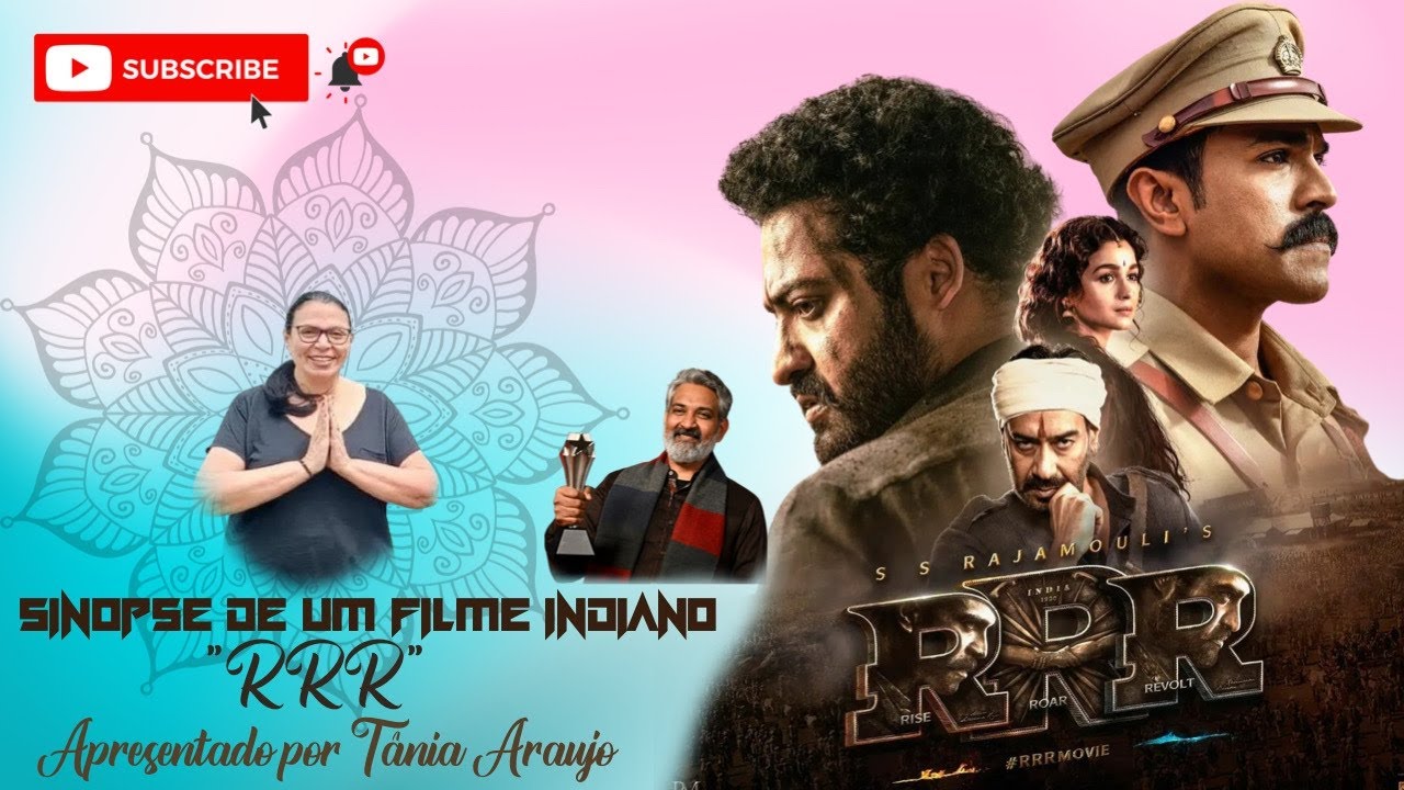 A ÍNDIA E SEU CINEMA : RESENHA DO FILME INDIANO "RRR" (REVOLTA ...