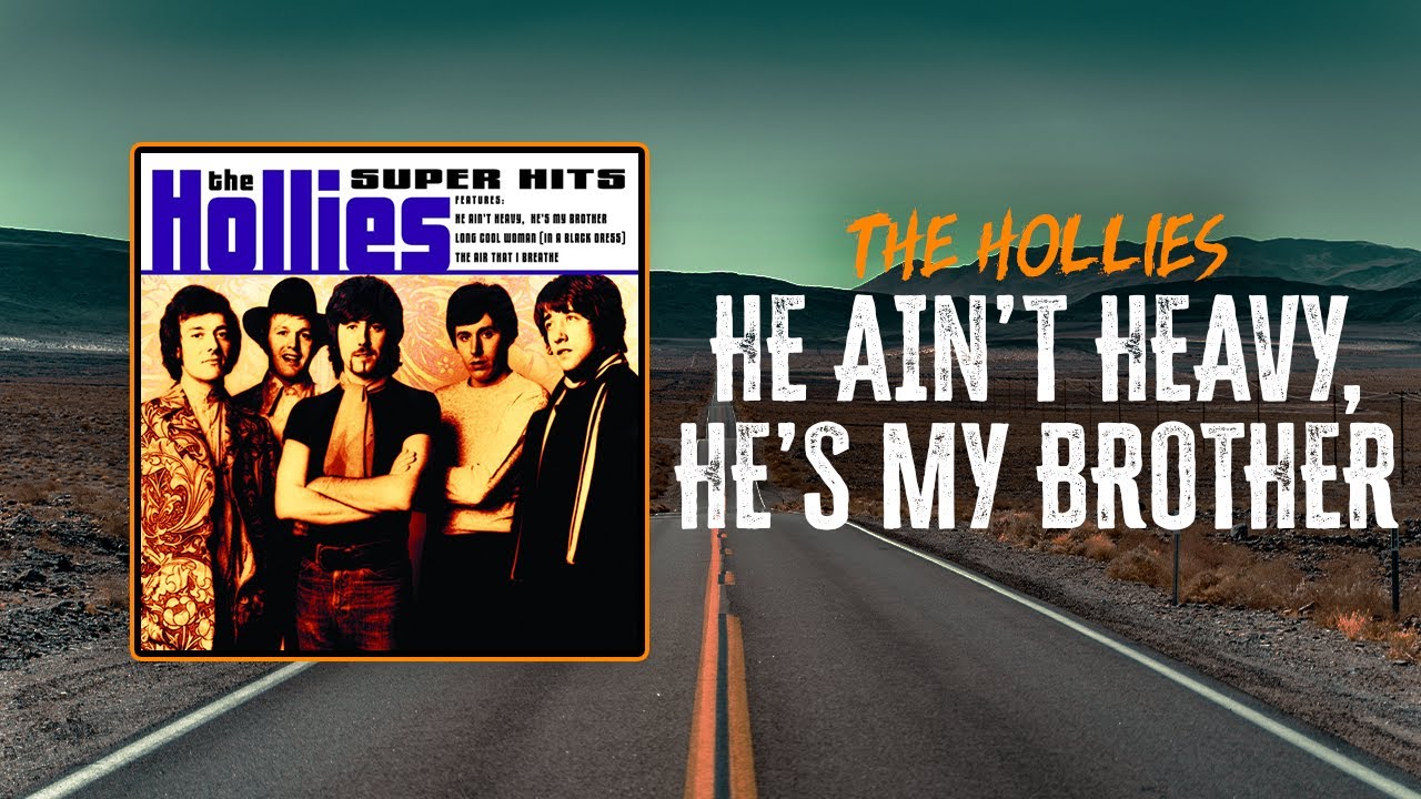 The Hollies - He Ain't Heavy, He's My Brother | Lyrics - YouTube