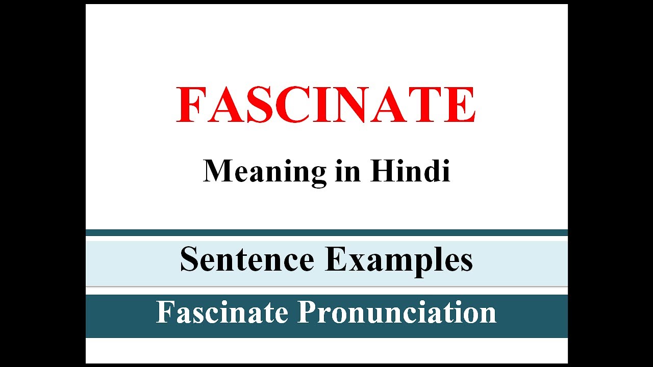 Fascinate Meaning In Hindi With Sentence Examples What Is Fascinate fascinate-meaning-in-hindi-with-sentence-examples-what-is-fascinate